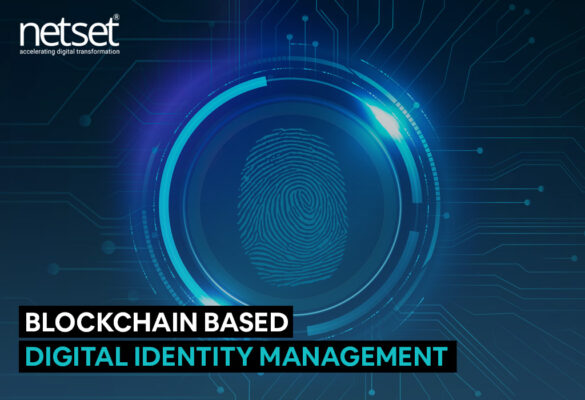 Blockchain based Digital Identity Management - Netset Software