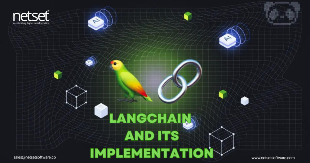 LangChain And Its Implementation - NetSet Software