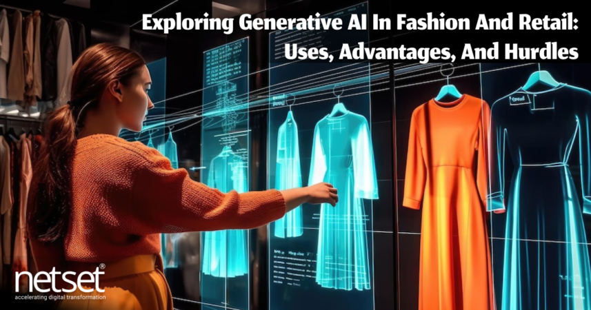 Exploring Generative AI in Fashion and Retail: Uses, Advantages, and ...