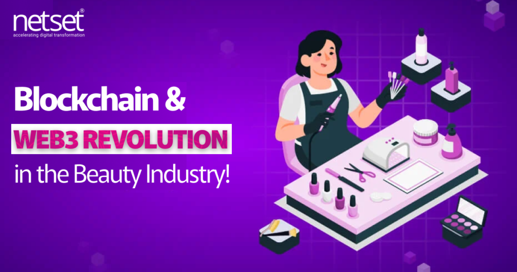 Blockchain & Web3 Revolution in the Beauty Industry - Netset Software